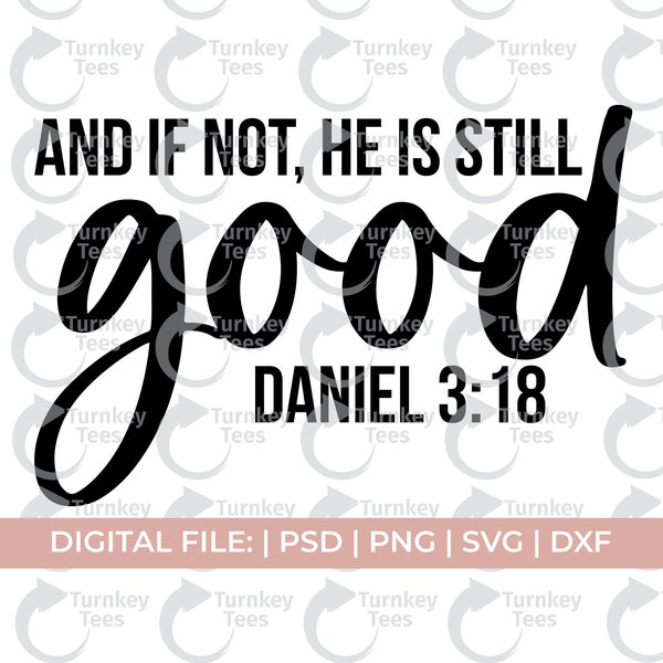 And If Not He is Still Good - Etsy