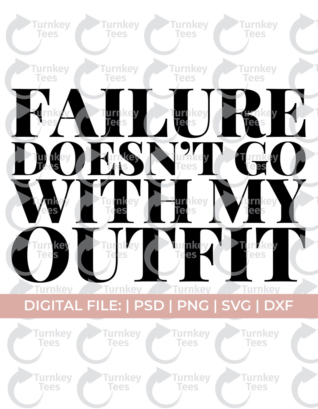 Failure Doesn't Go With My Outfit Svg, Successful Svg, Hustle Svg, Girl ...