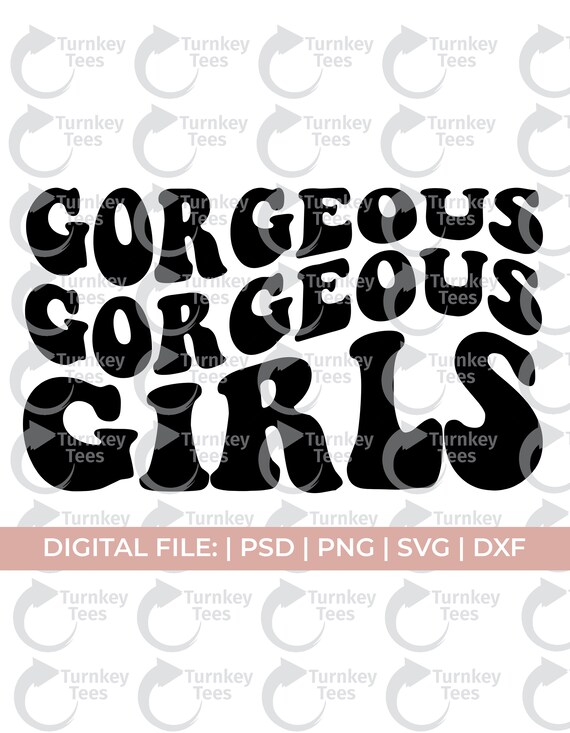 Gorgeous Gorgeous Girls Svg Trending Svg Popular Svg - Etsy