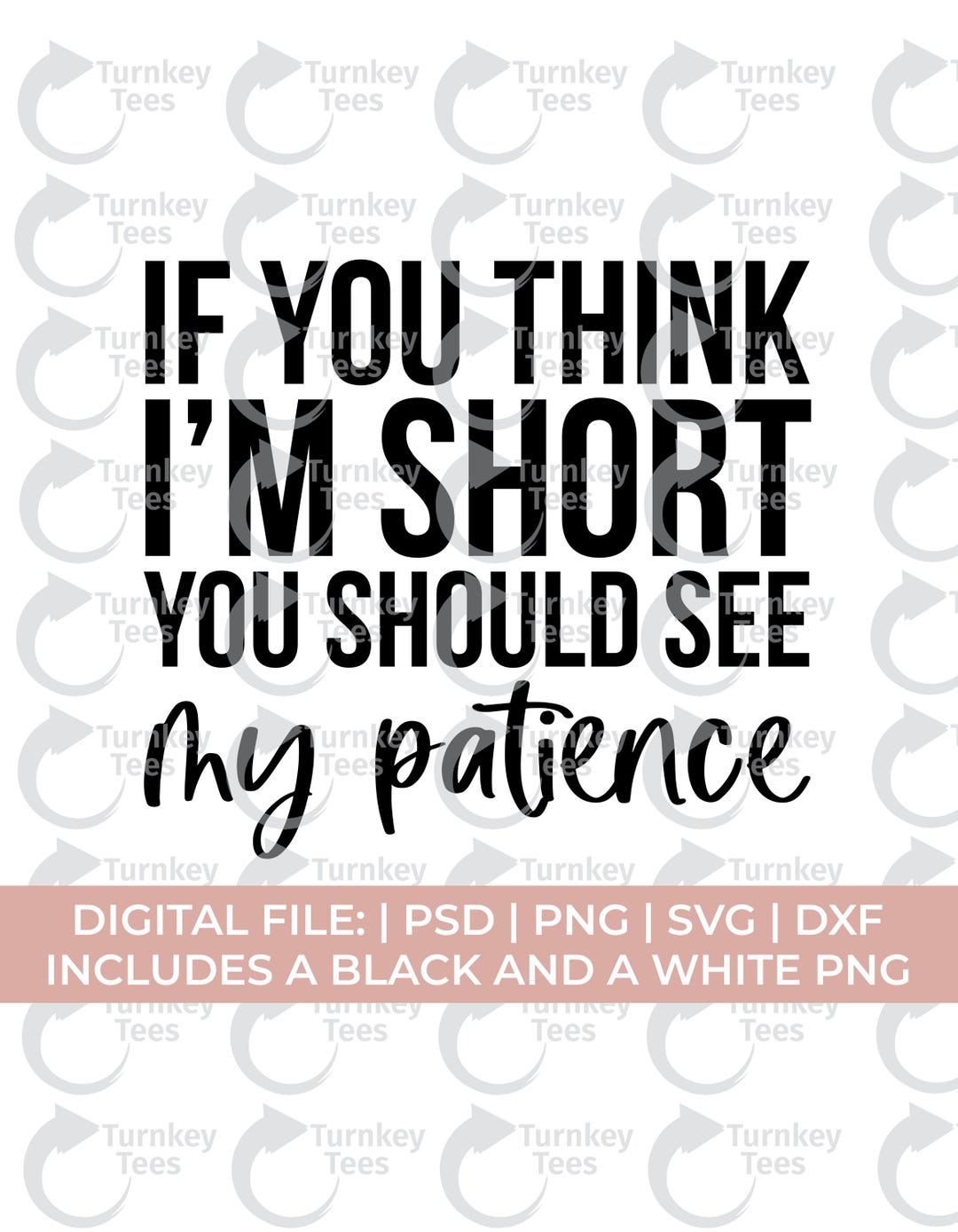 Short Svg Png, Short Girls Svg Png, If You Think I'm Short Svg, 5 Ft ...