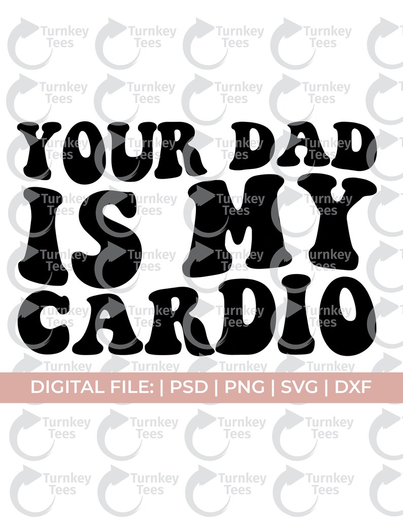 Your Dad is My Cardio Svg Profanity Svg Hot Dad Svg Sugar - Etsy Your Dad is My Cardio Svg Profanity Svg Hot Dad Svg Sugar - Etsy