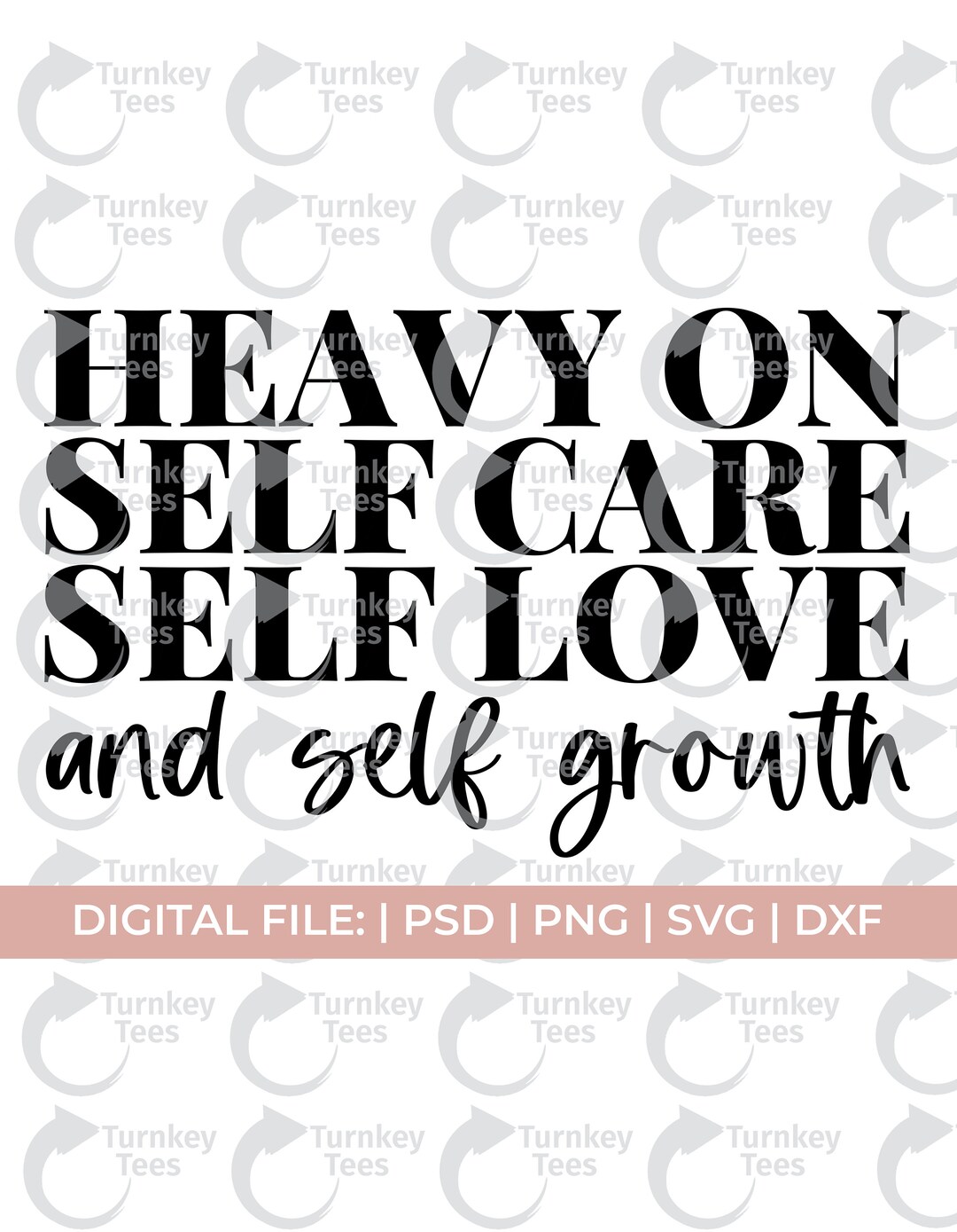 Self Care Svg, Self Love Svg, Self Growth Svg, Heavy on the Svg, Mental ...