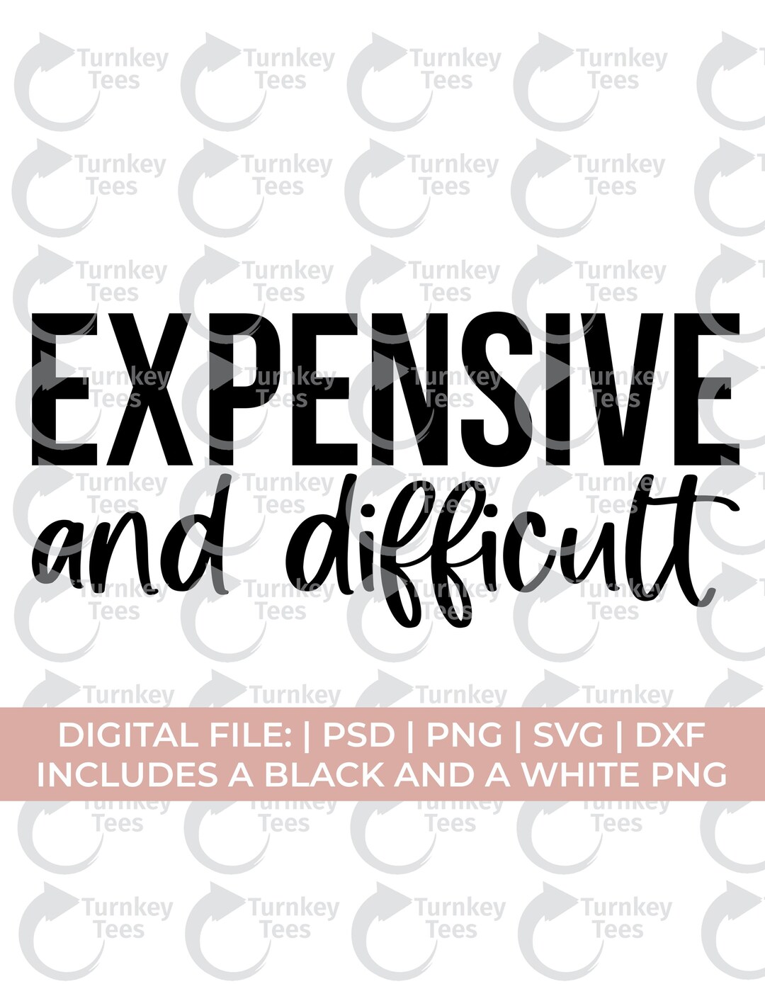 Expensive and Difficult Svg Png, Expensive Svg Png, Boujee Svg Png ...