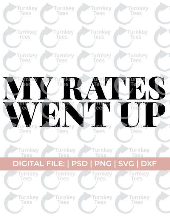 Small Business Svg My Rates Went up Svg Rich Svg Hustle - Etsy