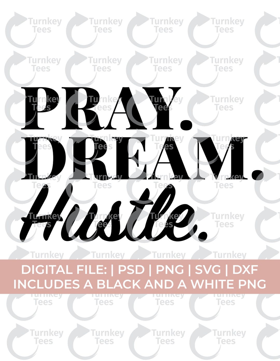 Pray Dream Hustle Svg Png, Pray Svg, Christian Svg, Jesus Svg, God Svg ...