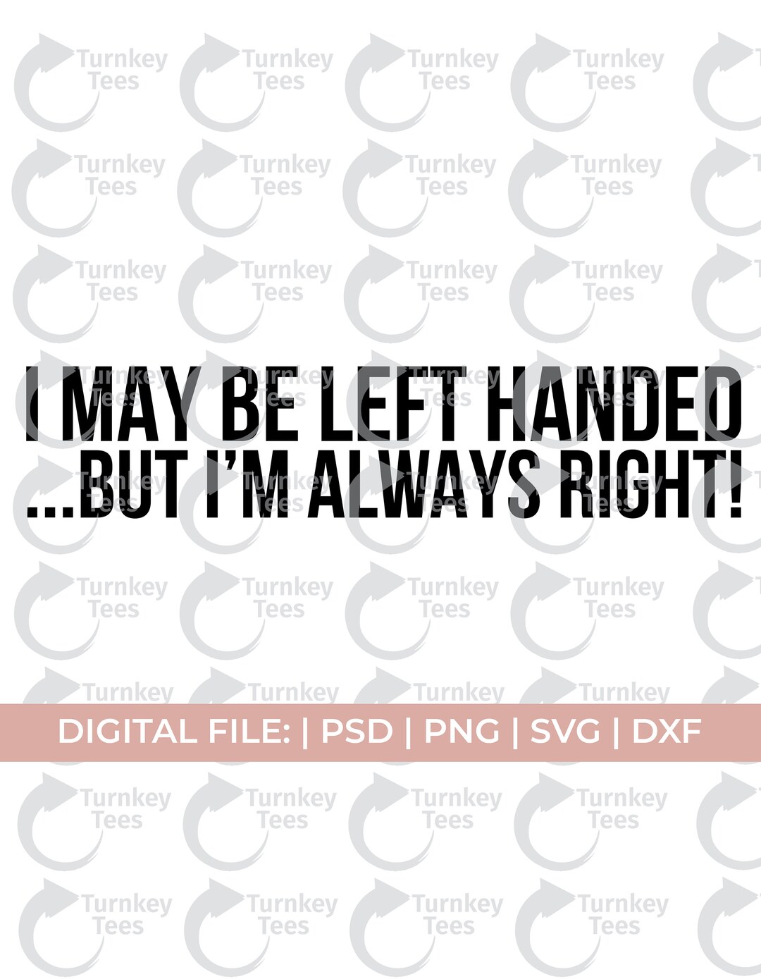 Left Handed Svg Lefty Svg I May Be Left Handed but I'm - Etsy