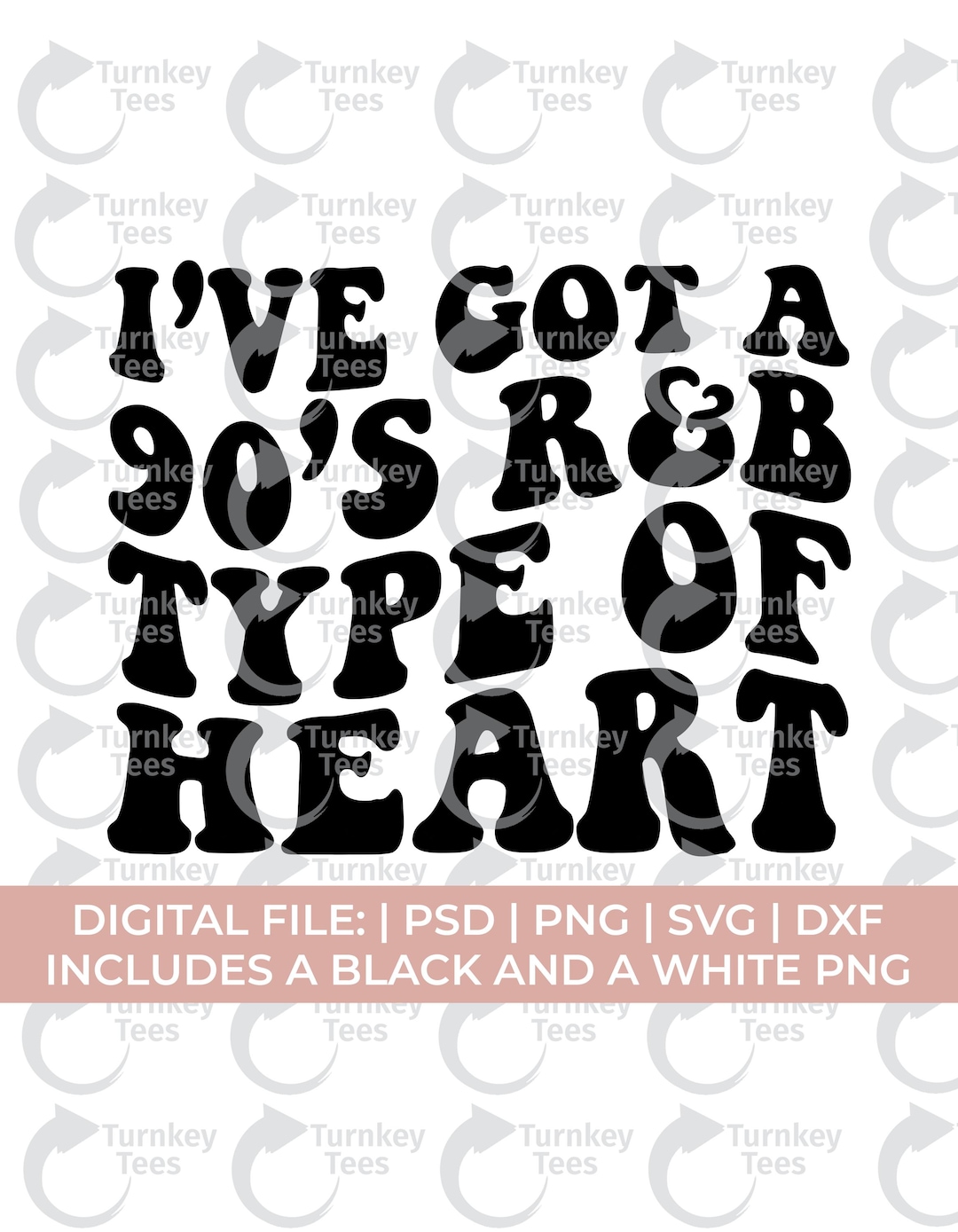 90s Svg, R&b Svg, Rnb Svg, I've Got a 90s Rnb Type of Heart Svg, 90s ...