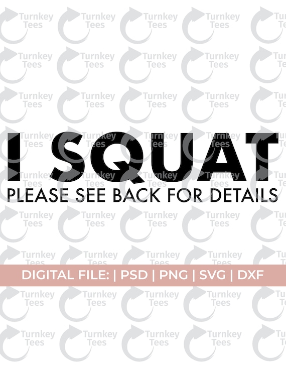 I Squat Svgsarcastic Svgfitness Svgsarcasm Svggym - Etsy