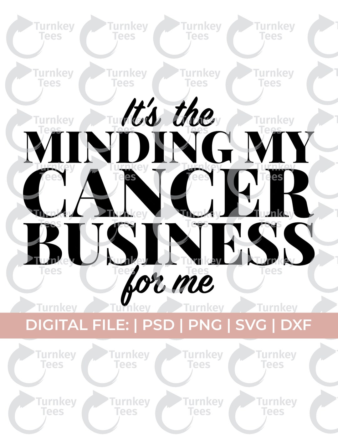 Cancer Svg, It's Minding My Cancer Business for Me Svg, Funny Cancer ...