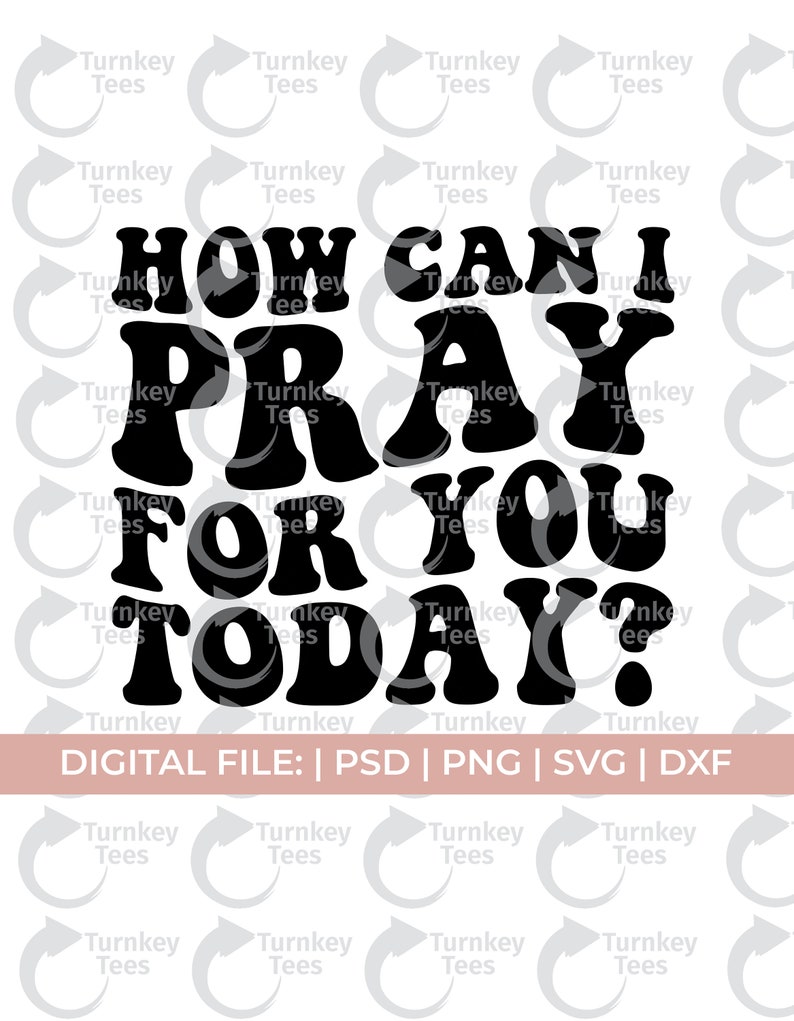 How Can I Pray for You Today Svg Prayer Svg Praying Hands - Etsy