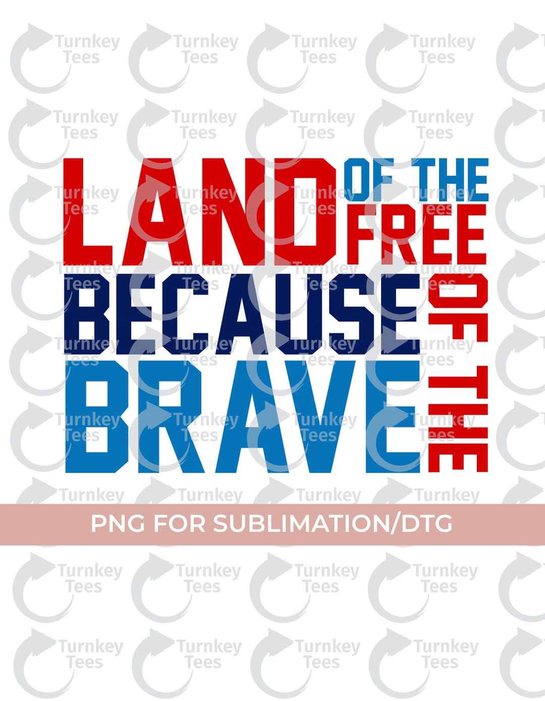 Land of the Free Png, Because of the Brave Png, 1776 Png, 4th of July ...