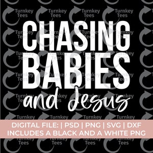 Chasing Babies and Jesus Svg Png, Christian Mom Svg Png, Christian Svg ...