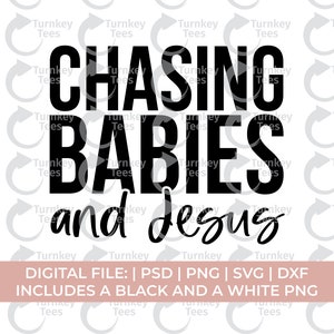 Chasing Babies and Jesus Svg Png, Christian Mom Svg Png, Christian Svg ...