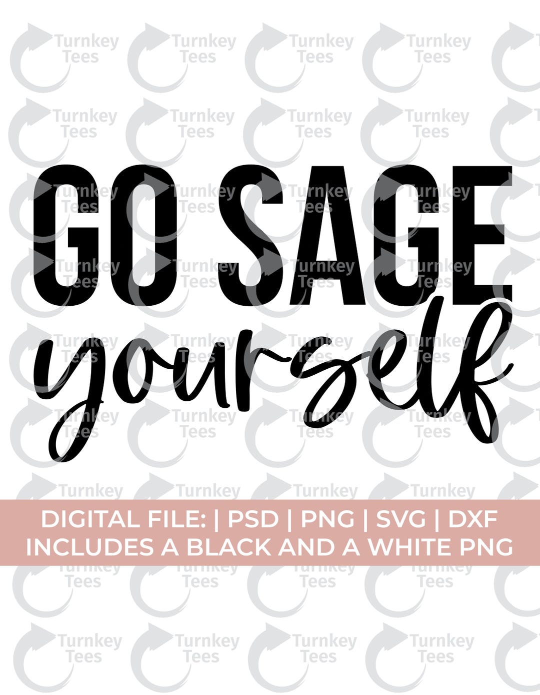 Go Sage Yourself Svg Png, Sage Svg Png, Petty Svg Png, Funny Spiritual Svg, Goddess Svg, Witchy ...