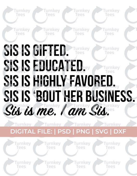 I Am Sis Svgsis is Me Svgsis is Educated Svgblack Woman | Etsy