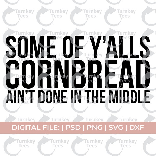 Some of Y’all Cornbread Svg - Etsy