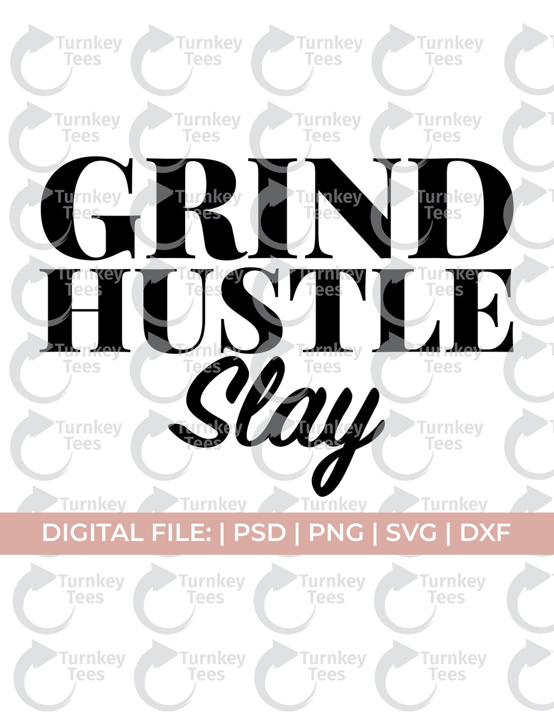 Grind Svg Hustle Svg Grind Hustle Slay Svg Entrepreneur - Etsy