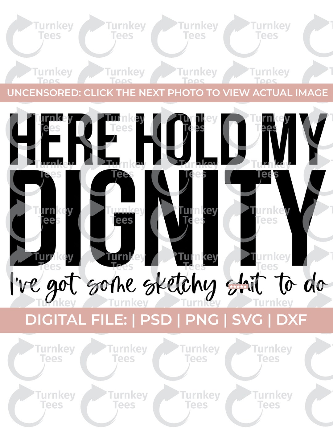 Profanity Svg Adult Humor Svg Here Hold My Dignity Svg - Etsy