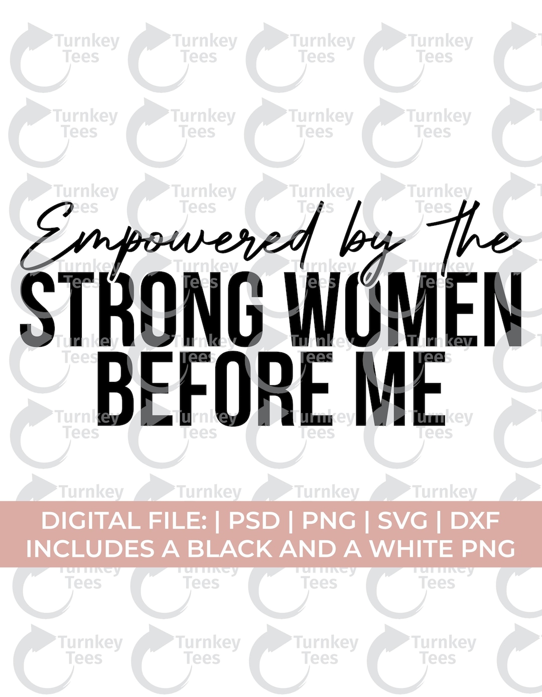 Strong Women Svg Png, Empowered by the Strong Women Before Me Svg Png ...