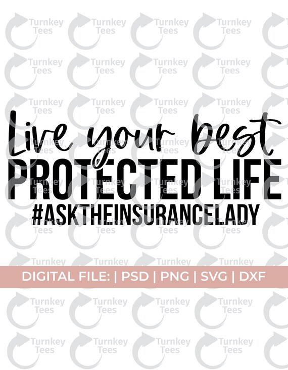 Insurance Lady Svglive Your Best Protected Life - Etsy