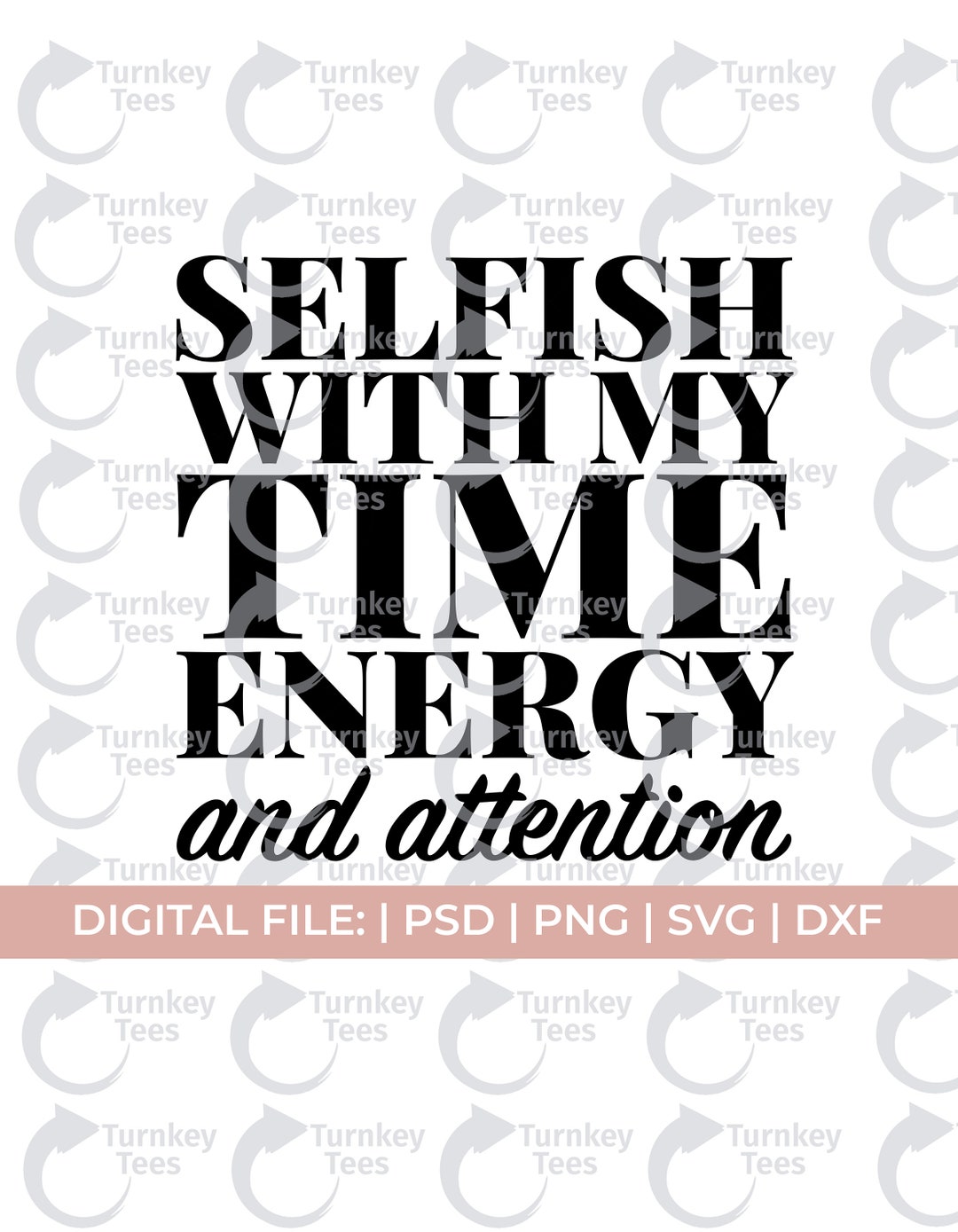Selfish With My Time Svg, Self Love Svg, Self Love Png, Self Care Svg ...