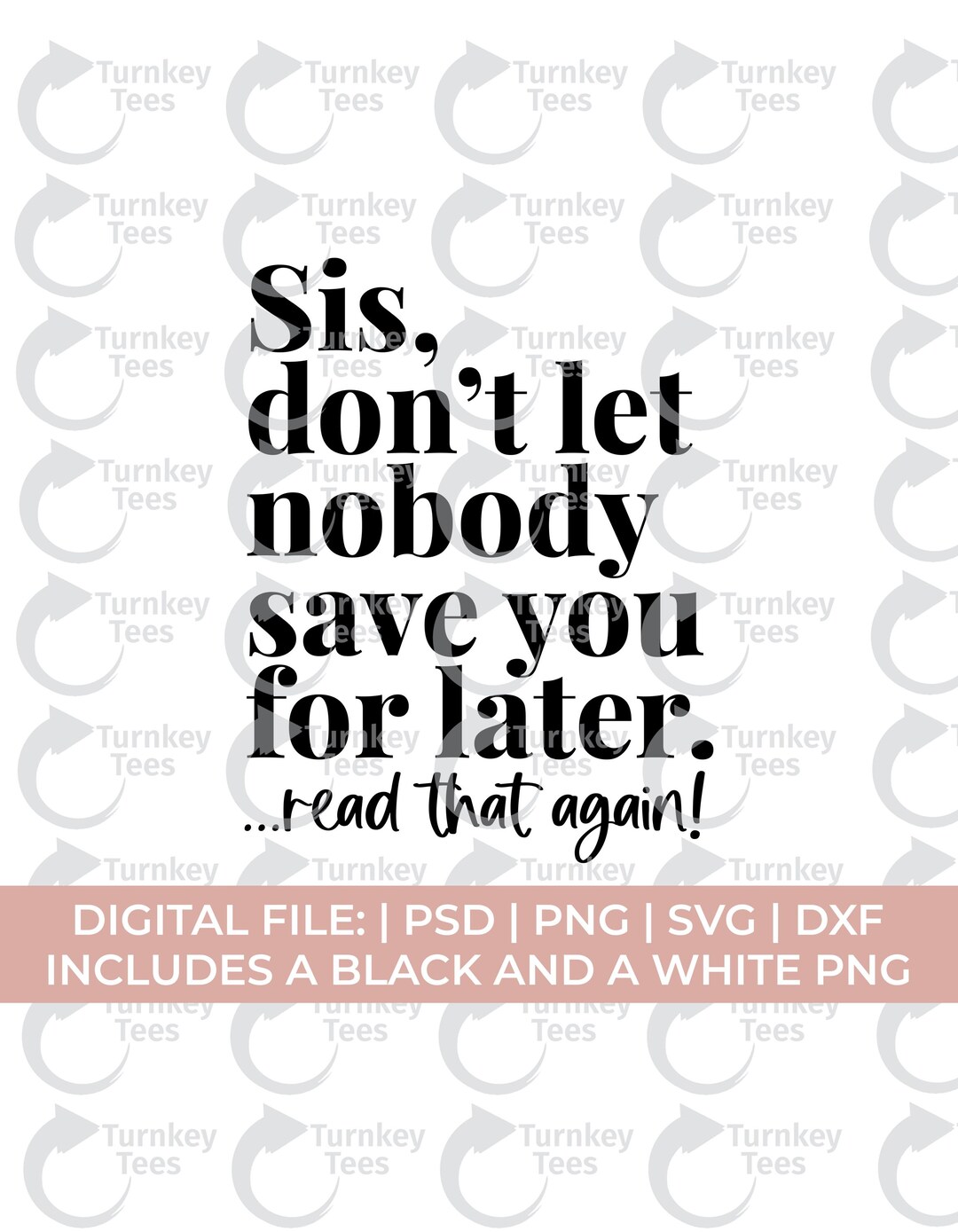 Sis Don't Let Nobody Save You for Later Svg, Melanin Svg, Worth Svg ...