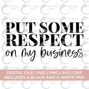 Put Some Respect on My Business Svg, Small Business Svg, Respect Svg ...