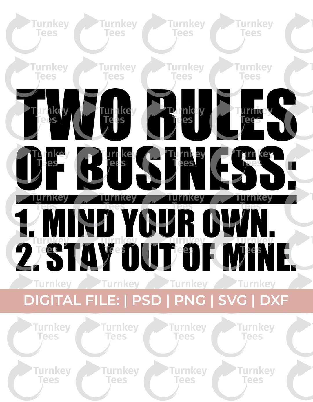 Mind Your Business Svg Two Rules Of Business Svg I Mind My Business