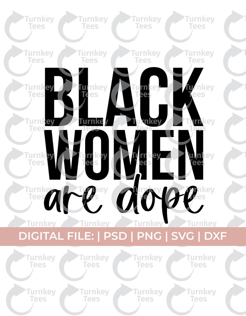 Black Women Svg Png, Melanin Svg Png, Black Women Are Dope Svg Png, Black Queen Svg Png, Locs ...