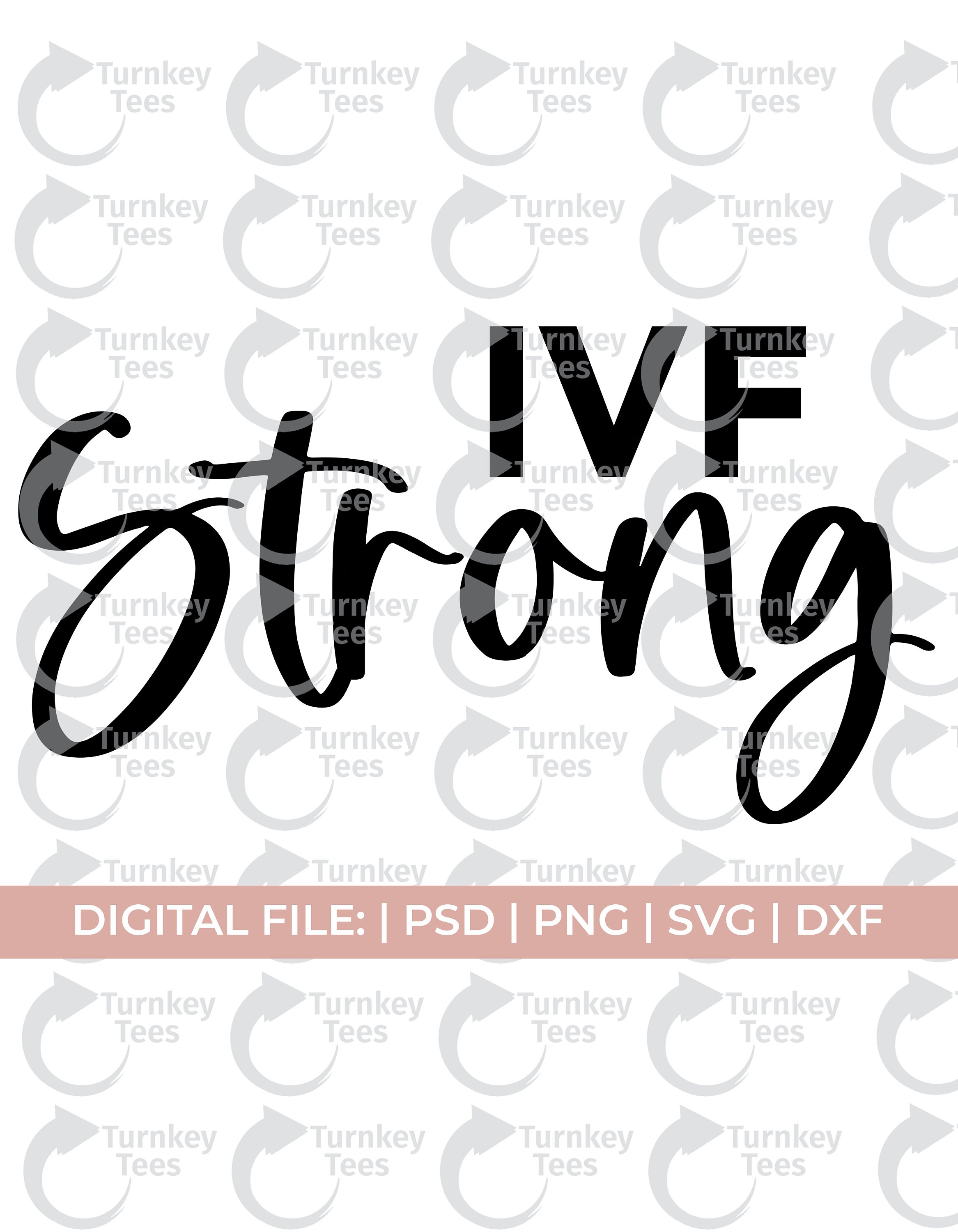 Ivf Svg Ivf Strong Svg Infertility Svg Ivf Pregnancy Svg - Etsy