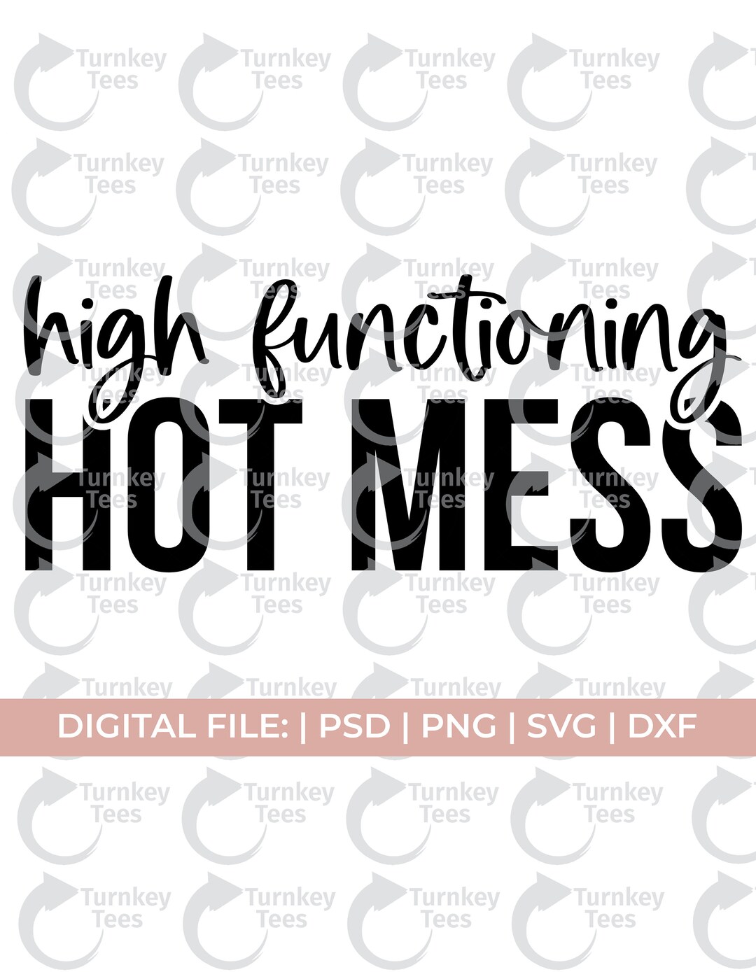 Hot Mess Svg High Functioning Hot Mess Svg Hot Mess Tshirt - Etsy