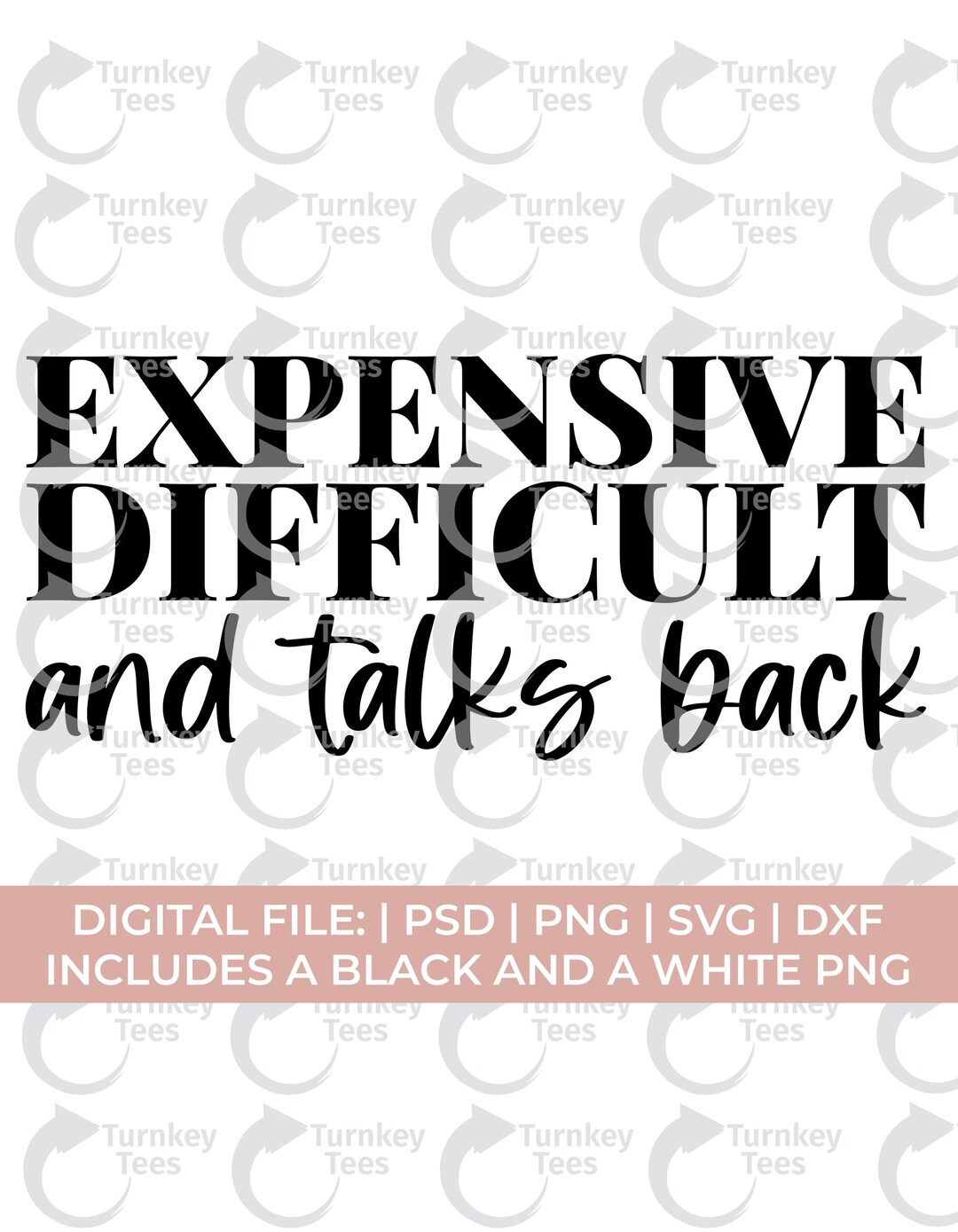 Expensive Difficult and Talks Back SVG | Boujee SVG | Funny Sassy Quote ...