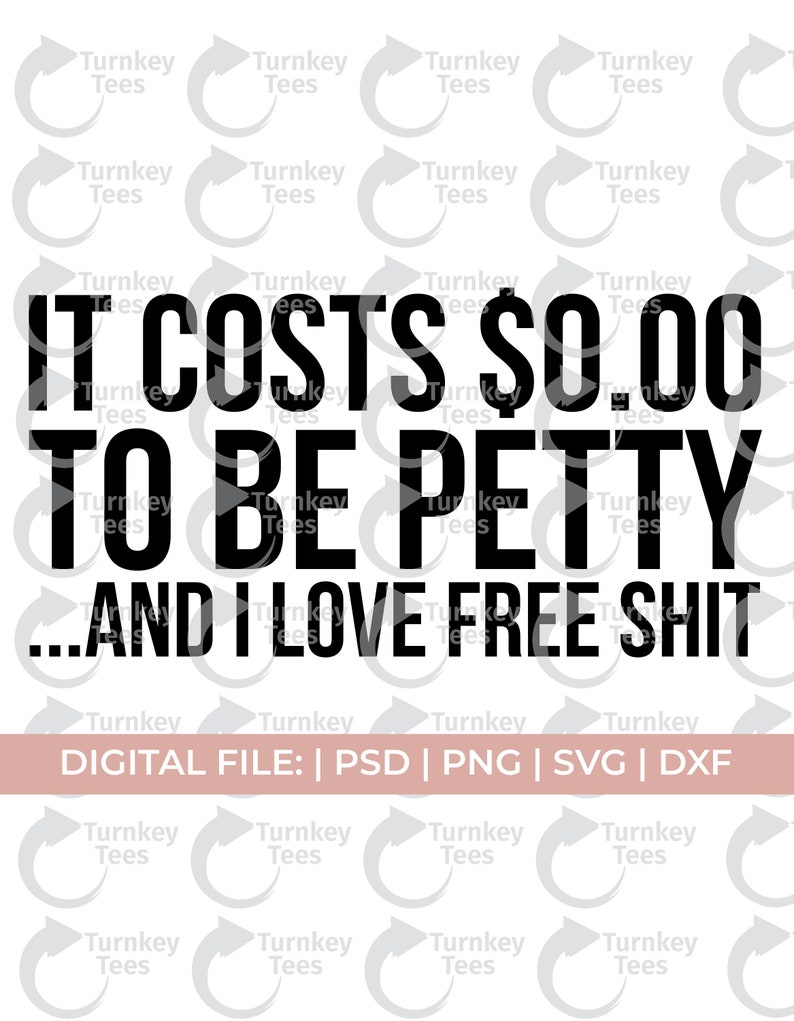 Petty Svg It Costs 0 to Be Petty Svg Petty Queen Svg Petty - Etsy
