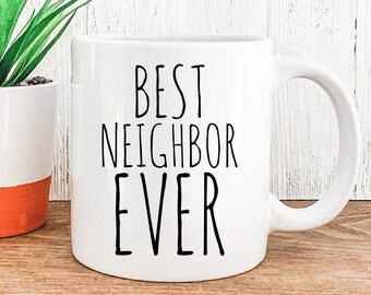 Neighbor Mug / Funny Neighborhood Gift for Neighbor / - Etsy