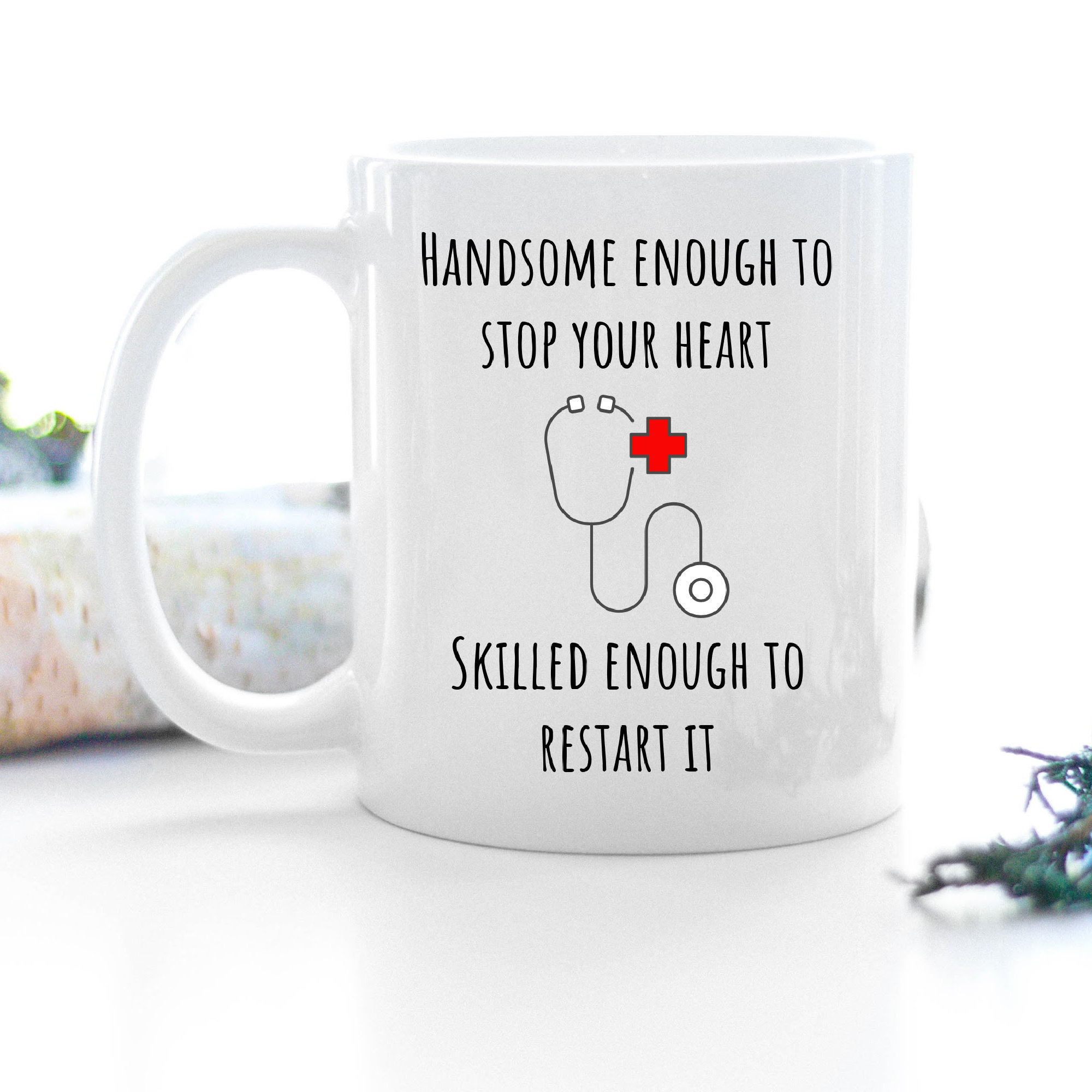 Handsome Enough to Stop Your Heart Skilled Enough to Restart - Etsy Handsome Enough to Stop Your Heart Skilled Enough to Restart - Etsy