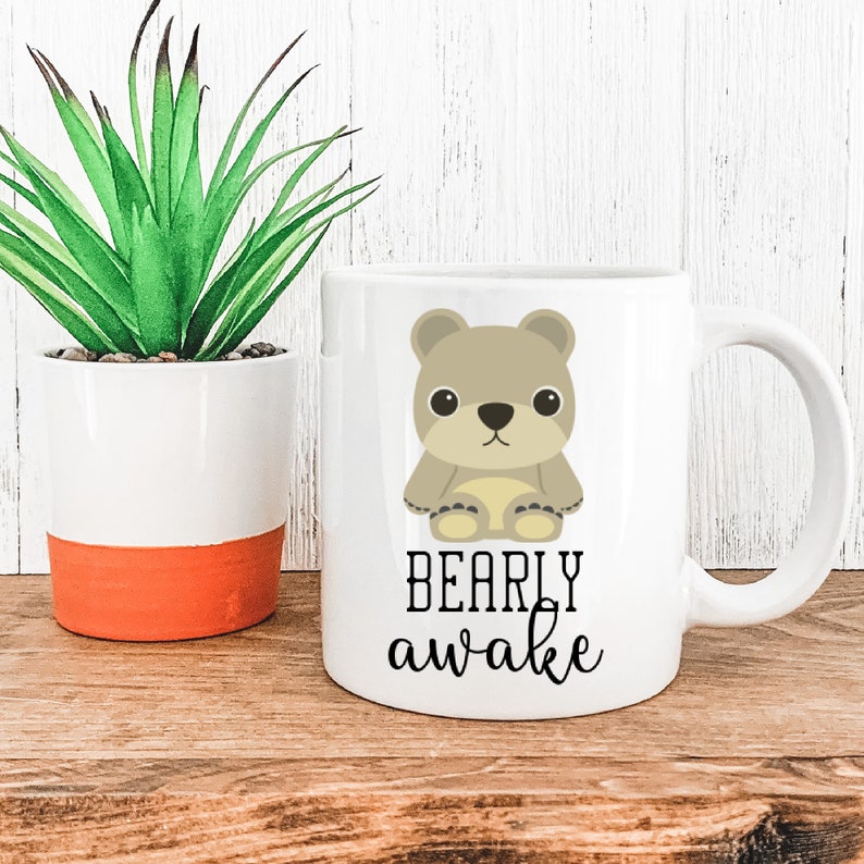 Bearly Awake Mug, Funny Bear Lover Coffee Mug, Mug for Friend, Gift for ...