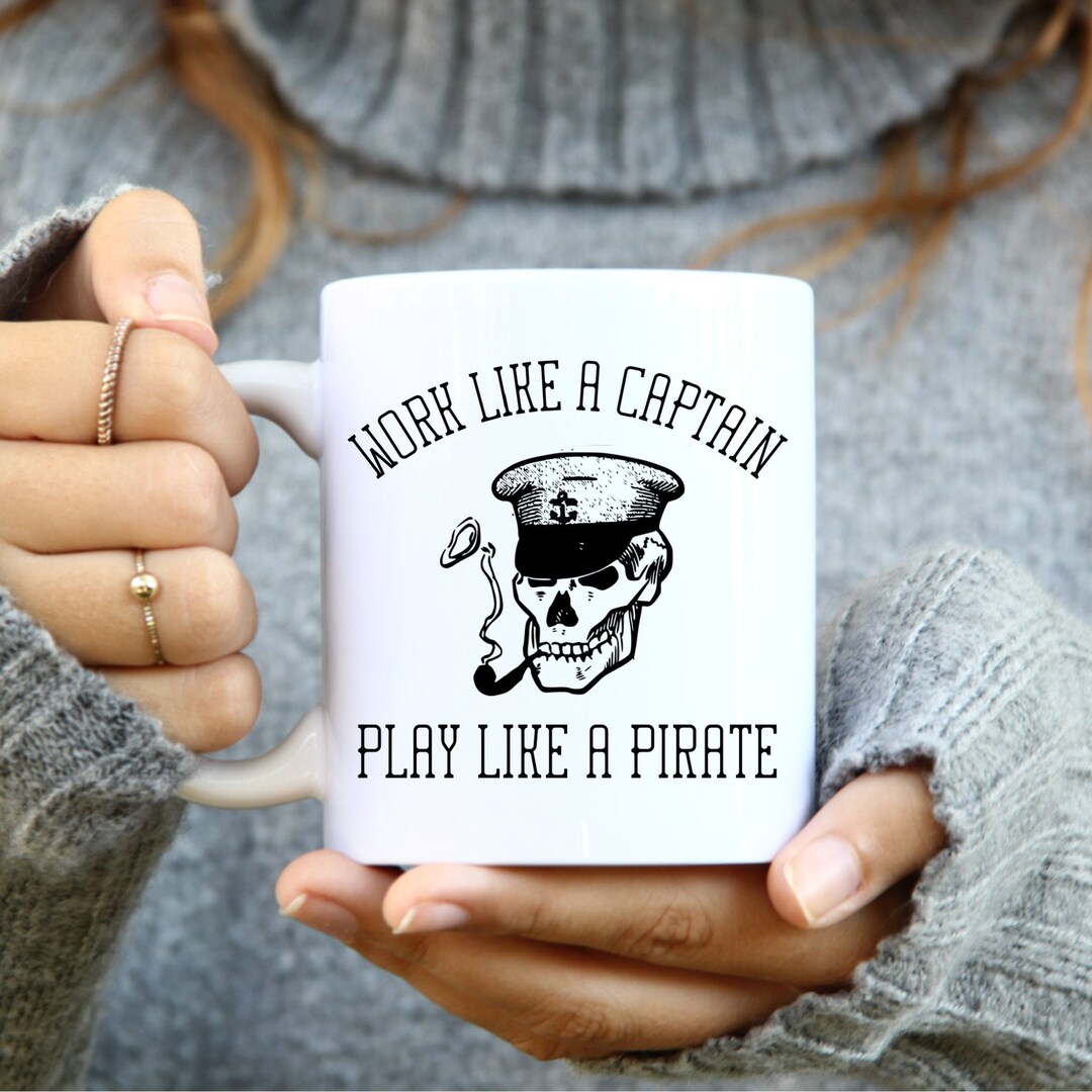 Funny Boat Captain Mug Work Like a Captain Play Like a Pirate ...