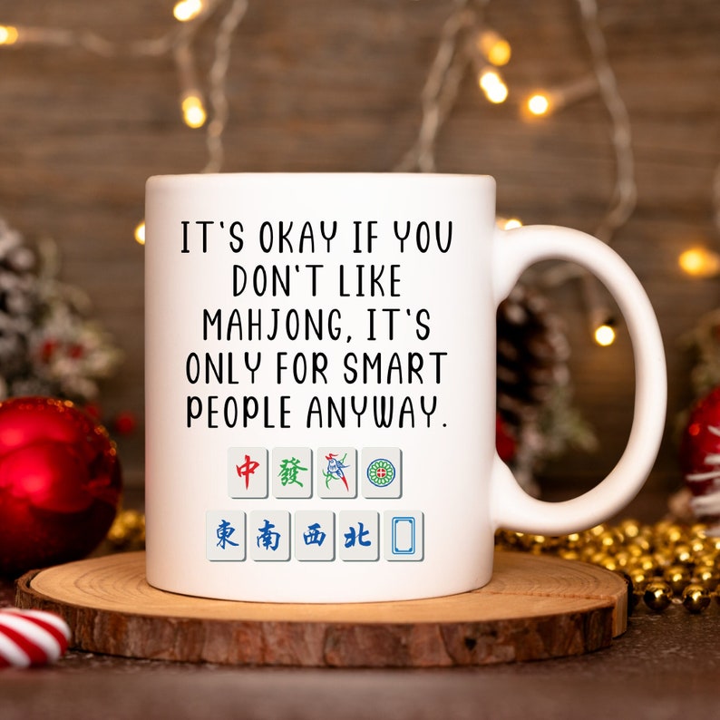 Gift for Mahjong Lover, Mahjong Mug, Funny Mahjong Gifts, It's Okay If ...