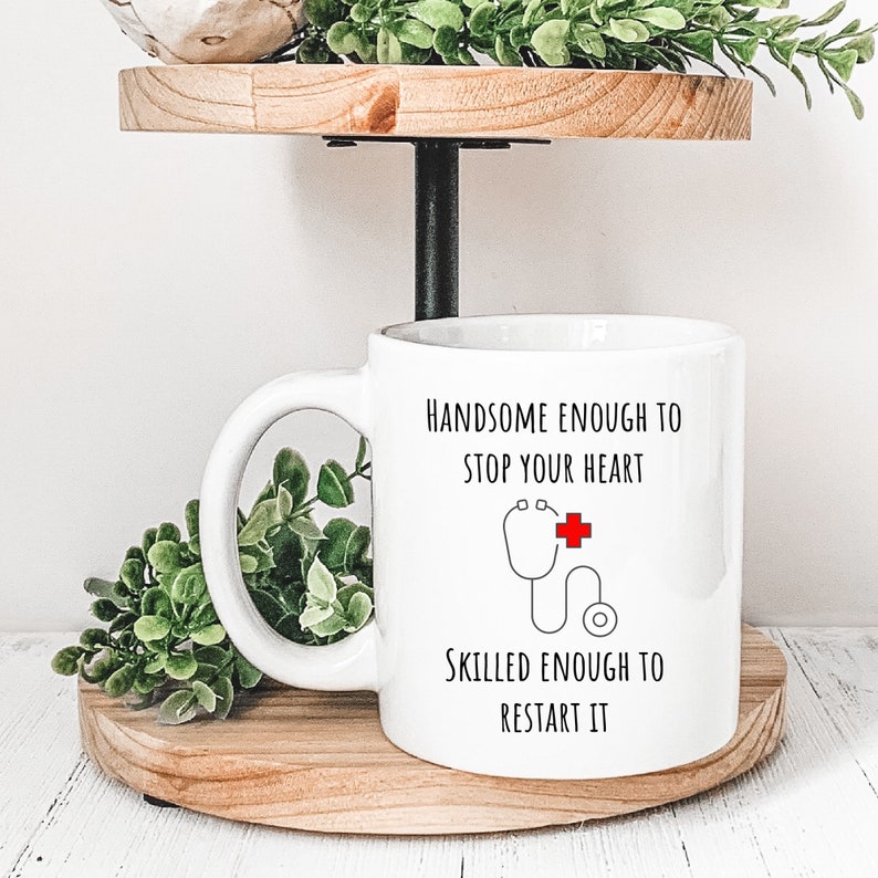 Handsome Enough to Stop Your Heart Skilled Enough to Restart - Etsy Handsome Enough to Stop Your Heart Skilled Enough to Restart - Etsy