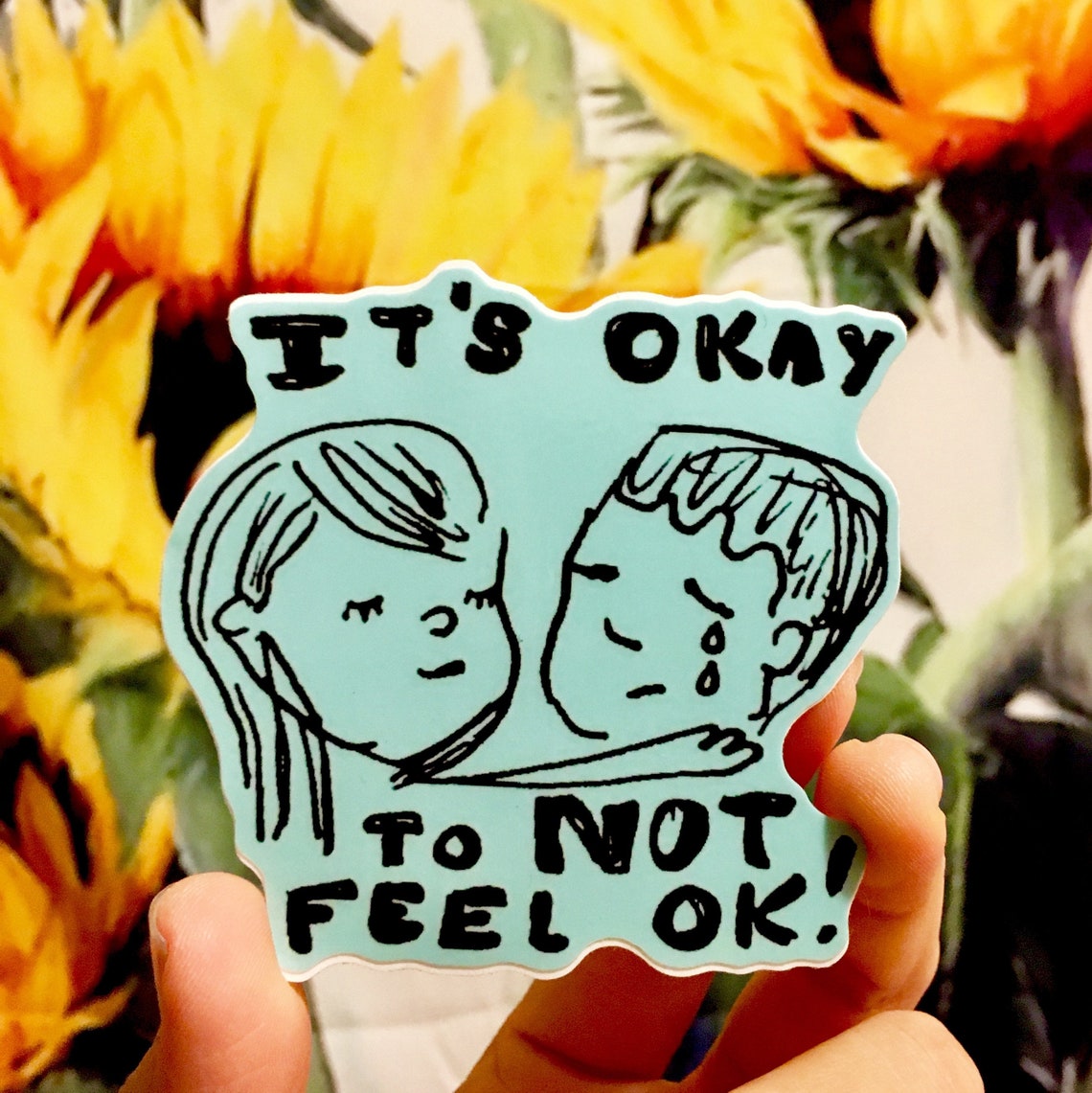 Its Okay to Not Feel OK Vinyl Weatherproof Sticker 3x3 / | Etsy