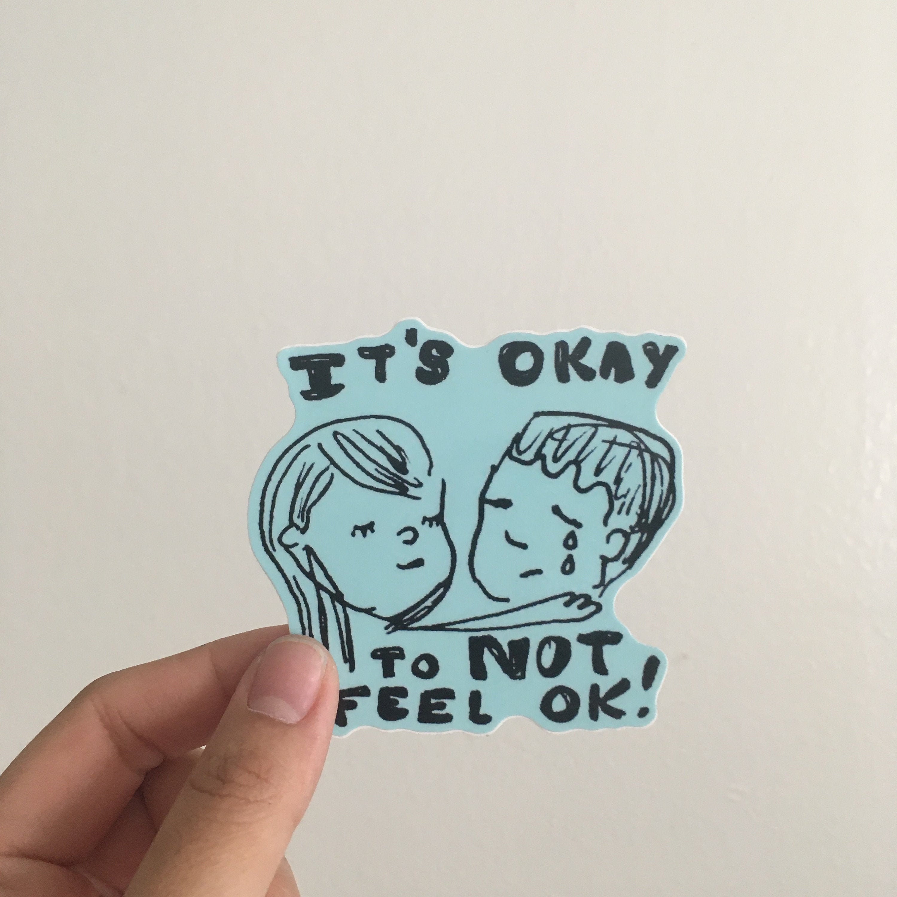 Its Okay to Not Feel OK Vinyl Weatherproof Sticker 3x3 / - Etsy India