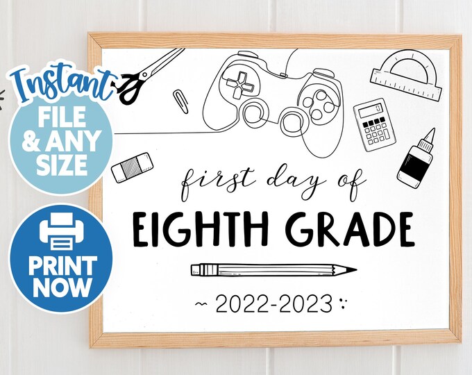 First Day of 8th Grade Printable Sign Eighth Grade Back to - Etsy