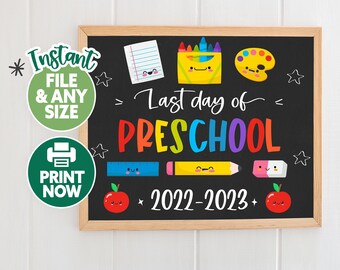 Last Day of Preschool Sign Printable, End of School Sign, Last Day of ...