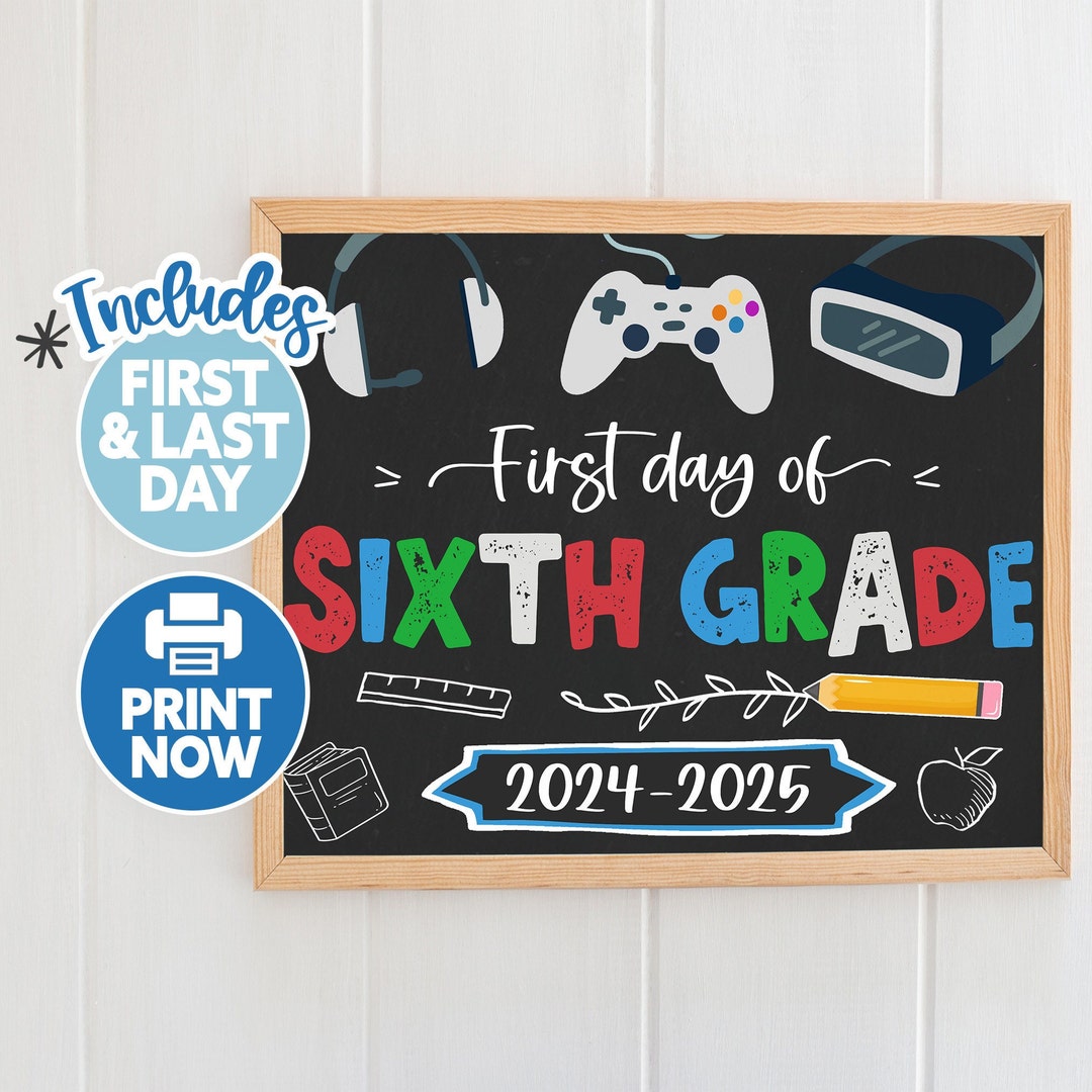 First Day of Sixth Grade School Sign Printable Boy 1st Day of 6th Grade ...