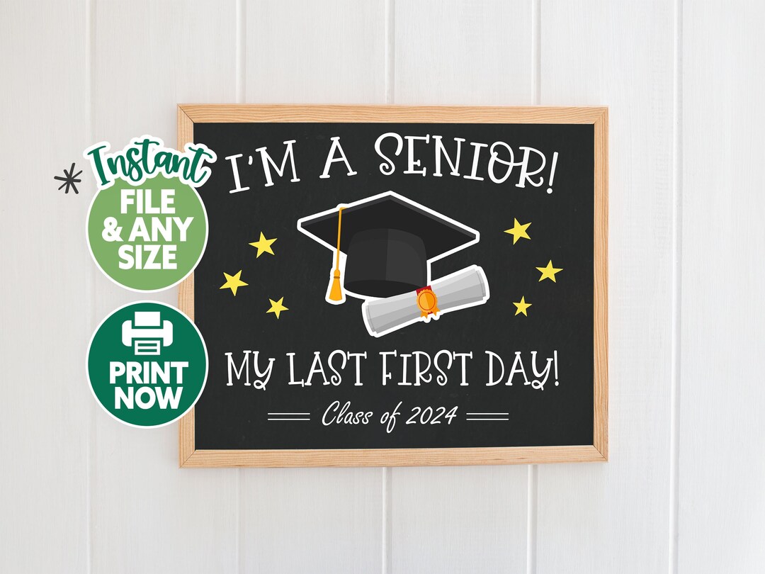 First Day of Senior Year Sign Back to School Sign Chalkboard Printable ...