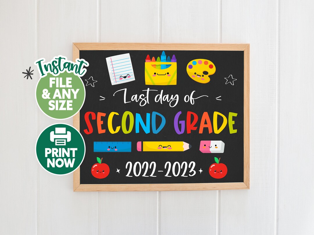 Last Day of Second Grade Printable Sign - Last Day of School Chalkboard ...