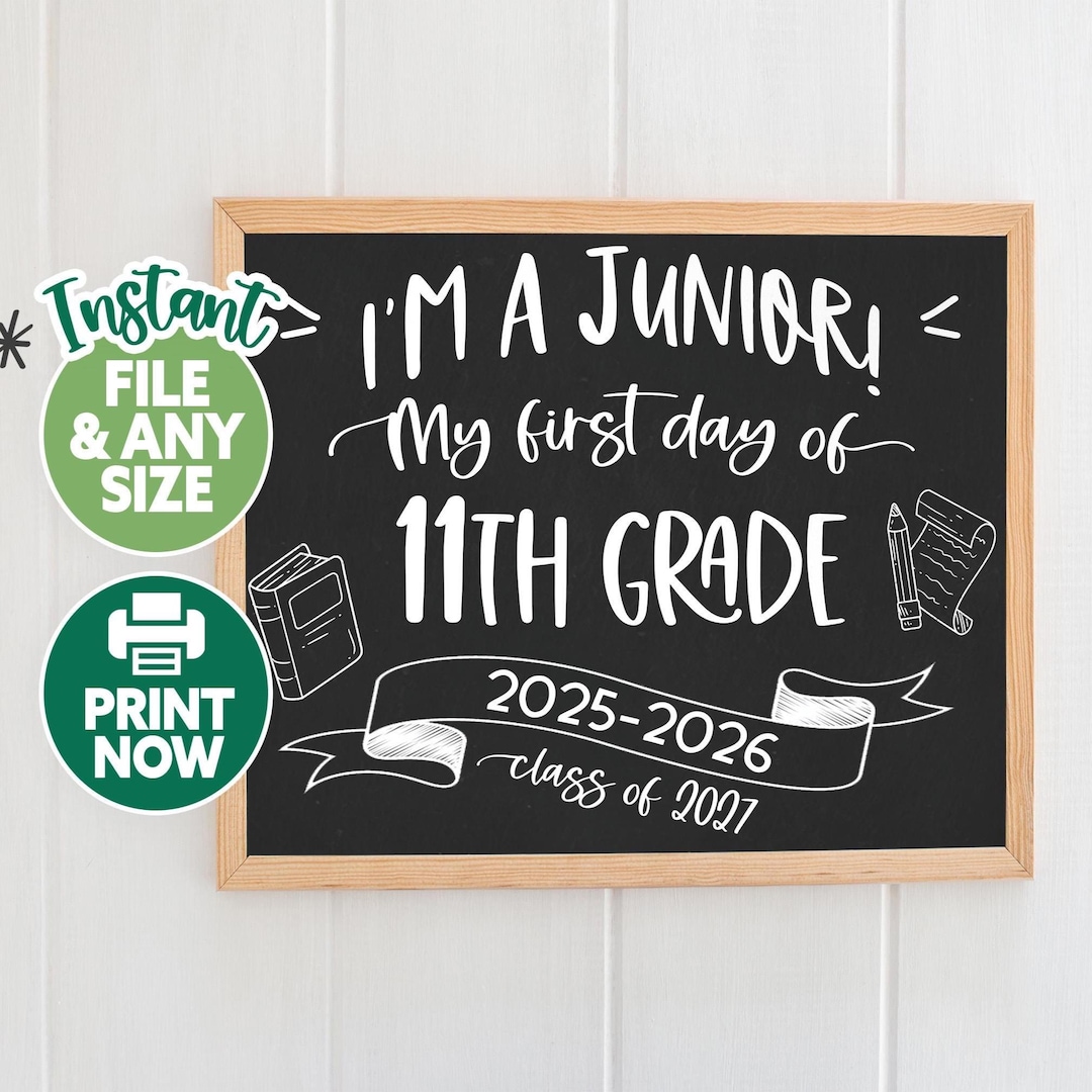 First Day of 11th Grade Sign - First Day of Junior Year High School ...