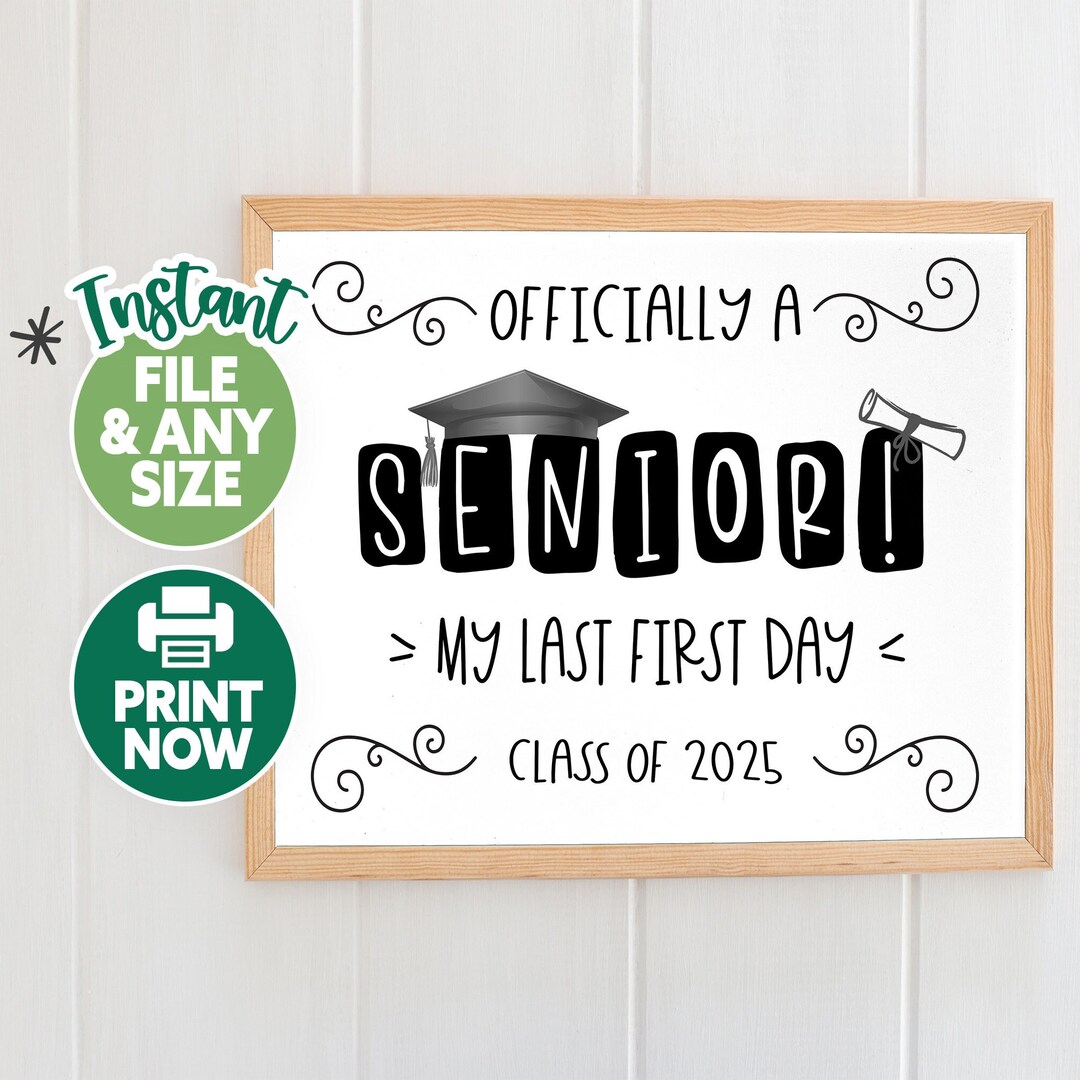 First Day of Senior Year Sign - Back to School Sign Printable - Last ...