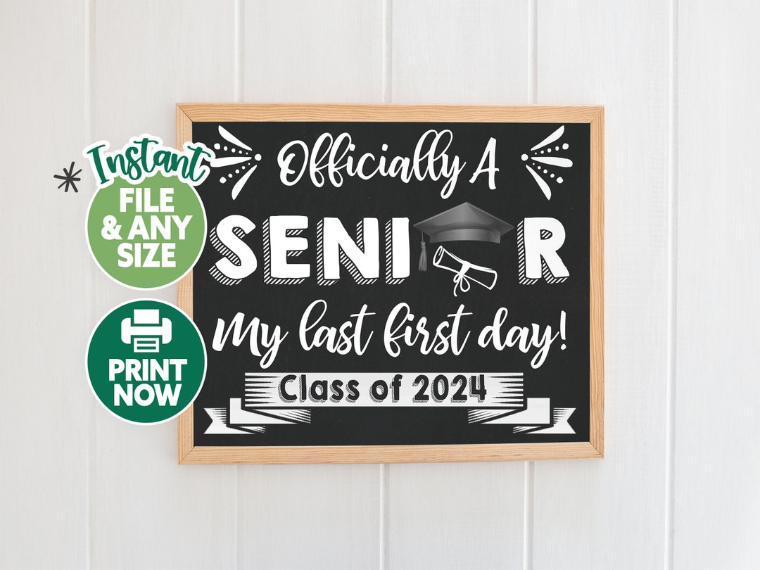 First Day of Senior Year Sign Last First Day School Printable Back to ...