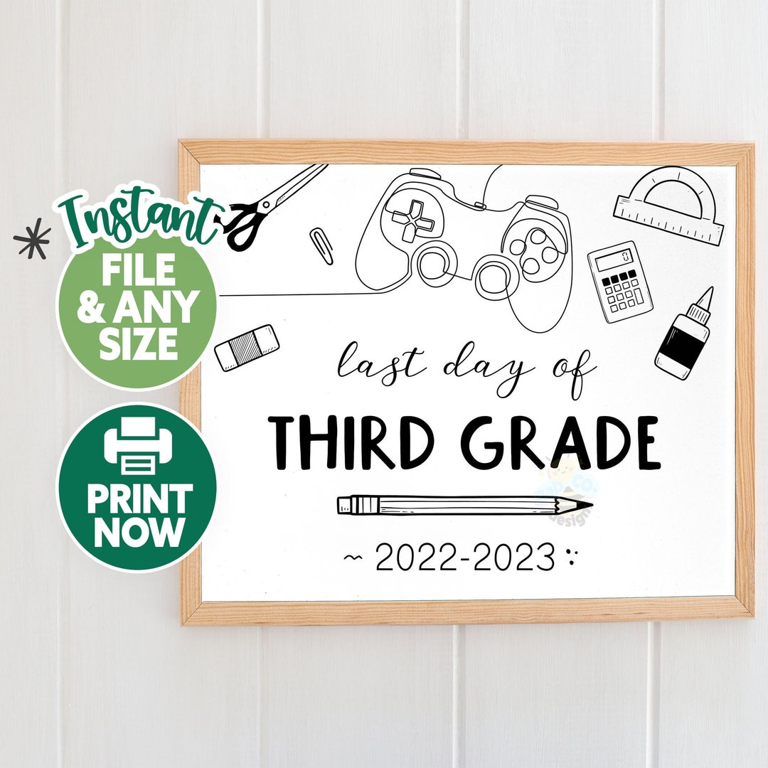 Last Day of 3rd Grade School Sign - Last Day Third Grade Printable ...